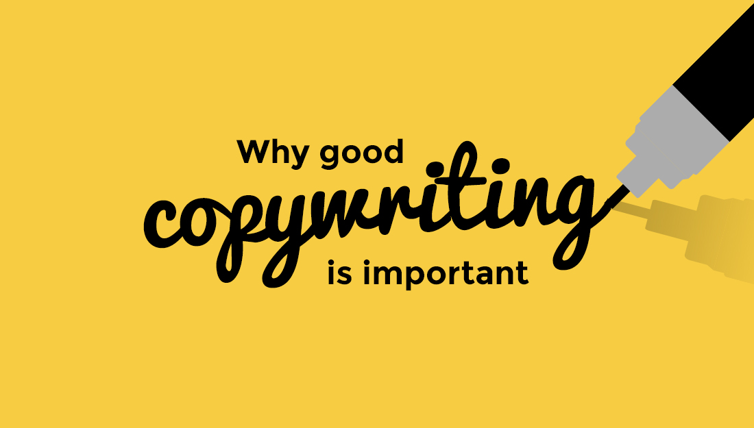 Why Good Copywriting Is Important