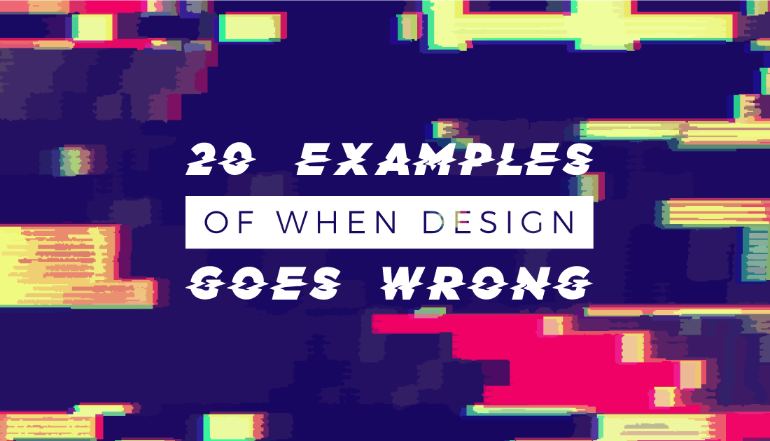 20 Examples of When Design Goes Wrong